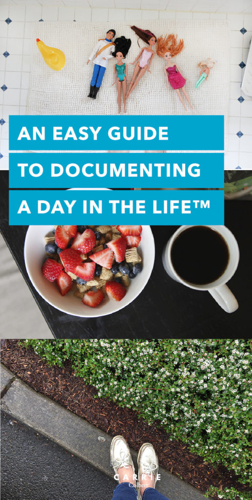 Join Us in Documenting a Day in Your Life - Carrie Colbert