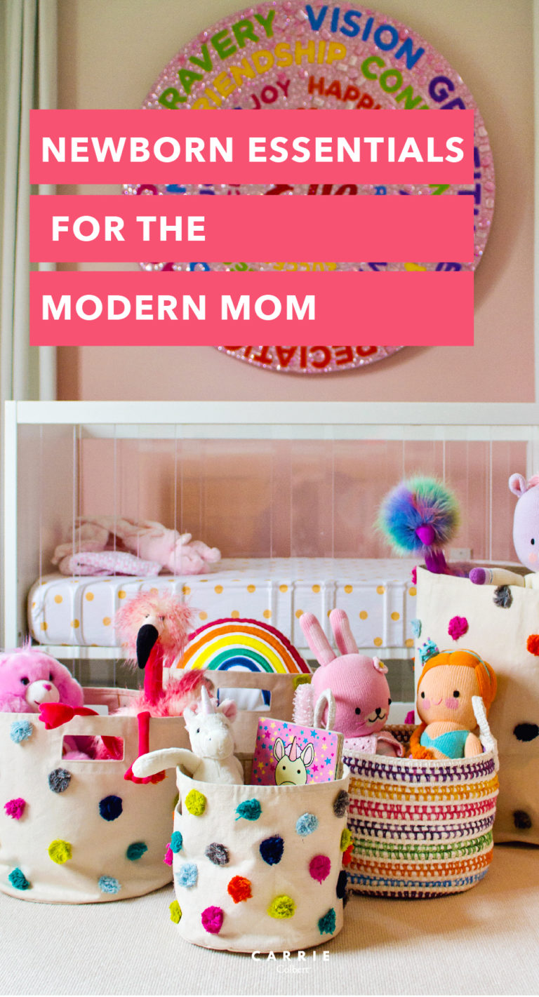 9 Newborn Essentials for the Modern Mom - Carrie Colbert
