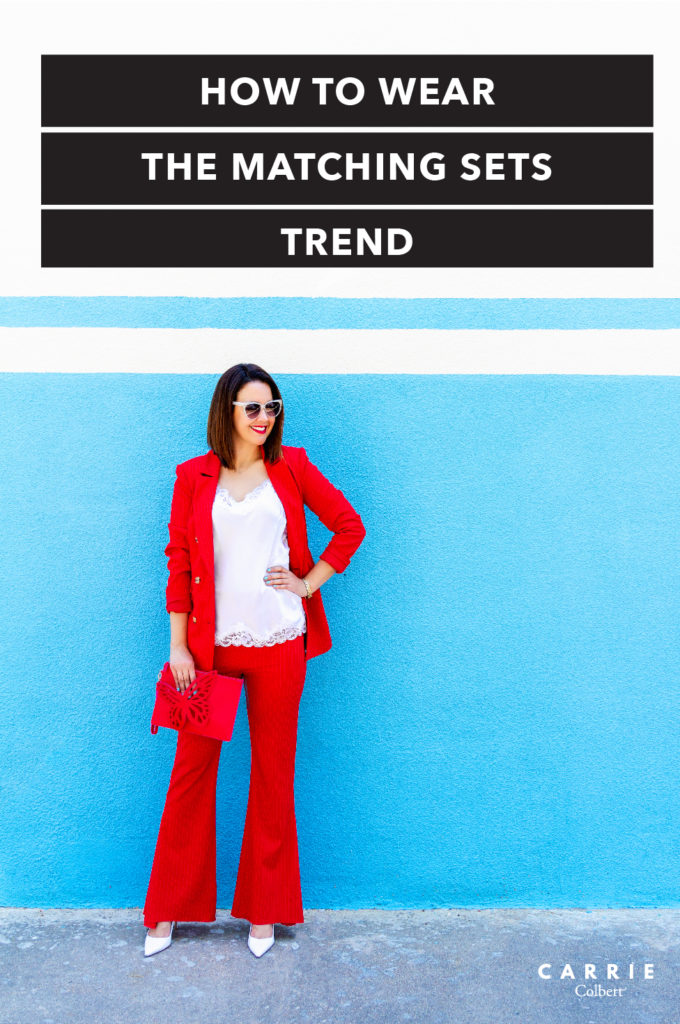Matching Sets Trend : Why You'll Love It & How to Wear It - Carrie Colbert