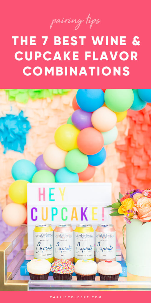 Wine and Cupcake Pairings : Everything You Need to Know - Carrie Colbert